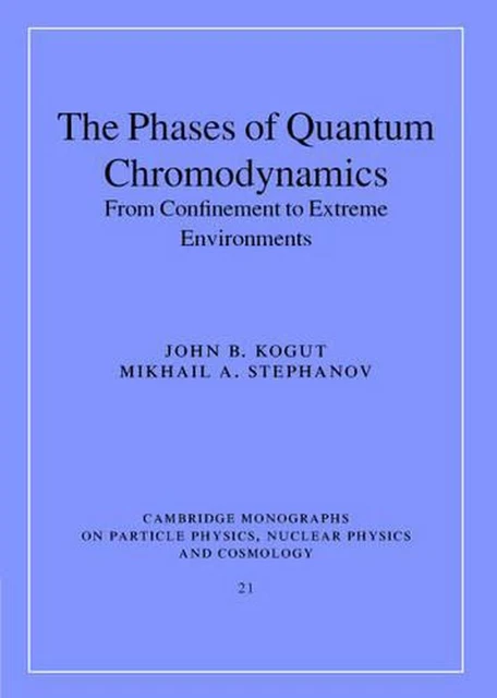 THE PHASES OF Quantum Chromodynamics: From Confinement to Extreme ...