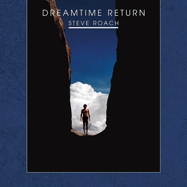 STEVE ROACH DREAMTIME Return (CD) 30th Anniversary Remastered Album EUR ...