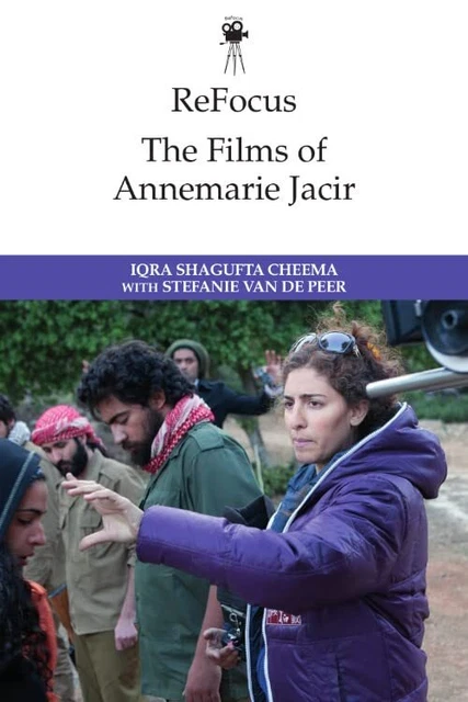 CHEEMA IQRA Shagufta Refocus: The Films Of Annemarie Jacir Book NEUF ...