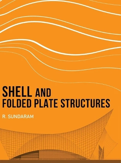SHELL AND FOLDED Plate Structures by R. Sundaram Hardcover Book EUR 68 ...