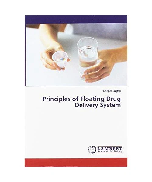 PRINCIPLES OF FLOATING Drug Delivery System, Deepali Jagtap EUR 29,39 ...
