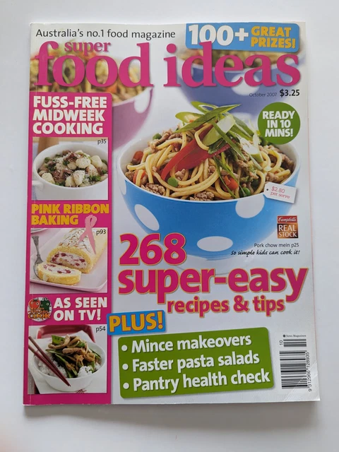 SUPER FOOD IDEAS Magazine Issue 86 October 2007 Australia's No. 1 Food ...