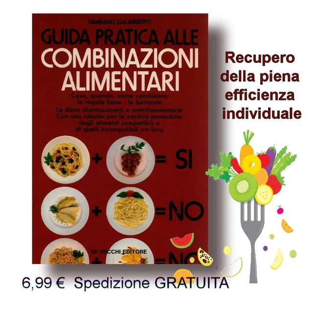GUIDA PRATICA ALLE COMBINAZIONI ALIMENTARI Galimberti libro dieta ...