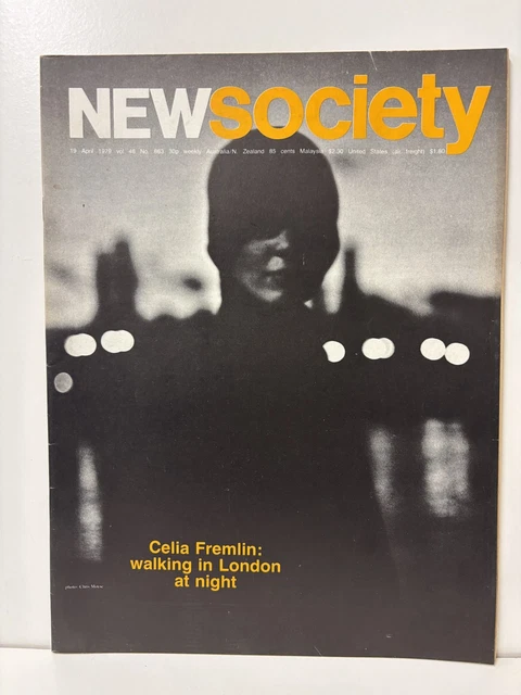 NEW SOCIETY MAGAZINE 19 April 1979 Celia Fremlin: walking in London at ...