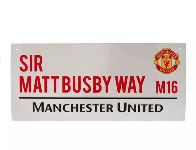 MANCHESTER UNITED FC Sir Matt Busby Way Street Sign TA9306 £12.99 ...