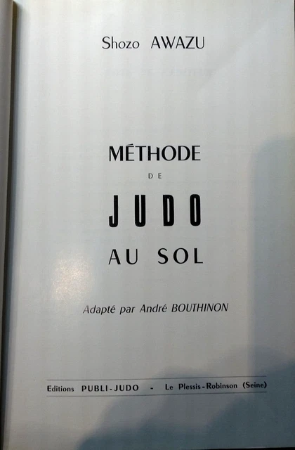 MÉTHODE DE JUDO au sol par Shozo Awasu EUR 25,00 - PicClick DE
