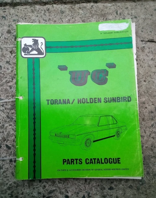 1979 HOLDEN UC Torana Sunbird - Genuine Parts Catalogue $99.72 ...