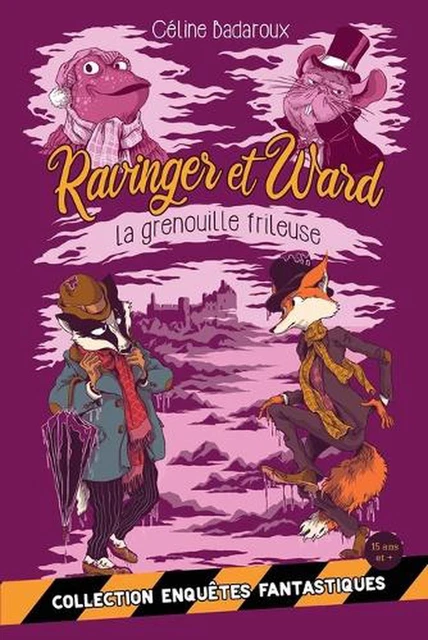 LA GRENOUILLE FRILEUSE: Les aventures extraordinaires de Ravinger et ...