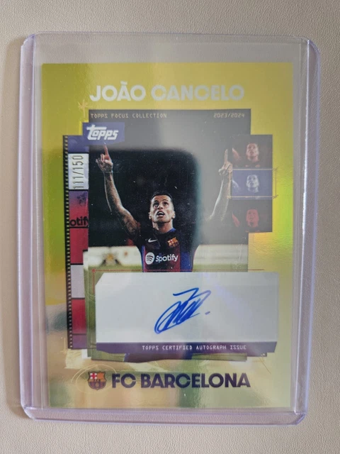 TOPPS FC BARCELONA Focus 2023-2024 Joao Cancelo Instantané Auto /150 ...
