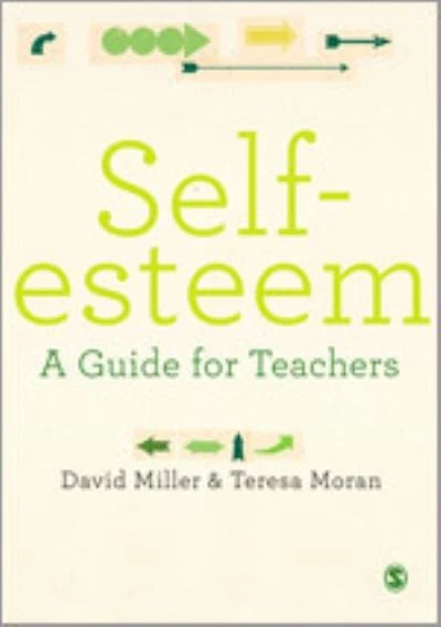 TERESA MORAN : Self-esteem: A Guide for Teachers Expertly Refurbished ...