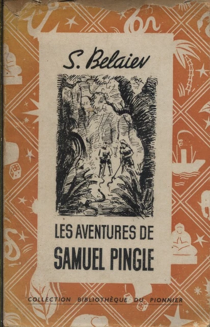 LES AVENTURES DE Samuel Pingle. Roman scientifique et fantastique. EUR ...