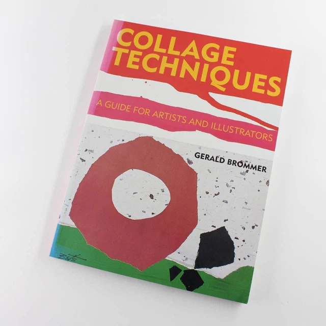 COLLAGE TECHNIQUES: A Guide for Artists and Illustrators book by G ...