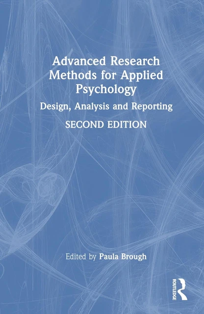 ADVANCED RESEARCH METHODS for Applied Psychology: Design, Analysis and ...