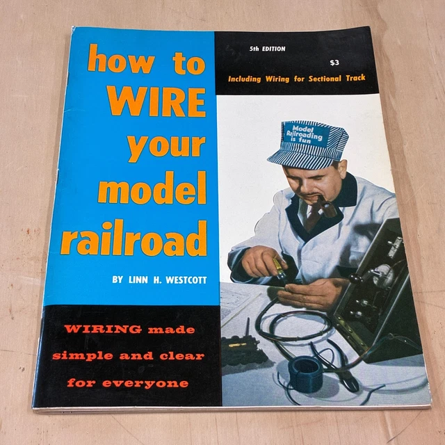 HOW TO WIRE Your Model Railroad by Linn Westcott (5th Edition) £3.71 ...