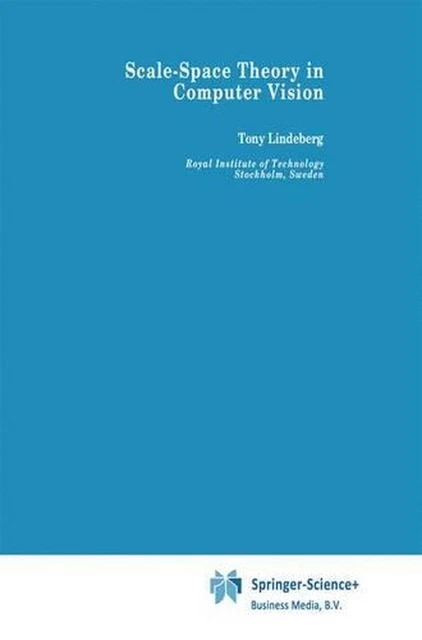 SCALE-SPACE THEORY IN Computer Vision by Tony Lindeberg (English ...