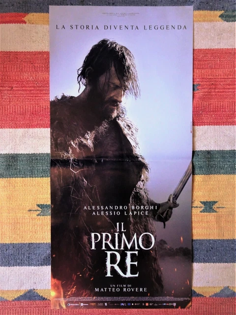LOCANDINA IL PRIMO RE Matteo Rovere ALESSANDRO BORGHI Poster Cinema ...
