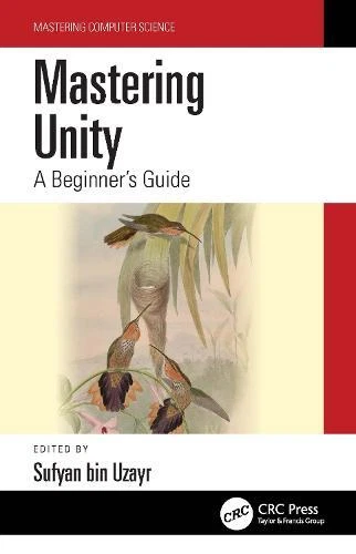 MASTERING UNITY: A Beginner's Guide (Mastering Computer Science) Par Uzayr EUR 38,47 - PicClick FR