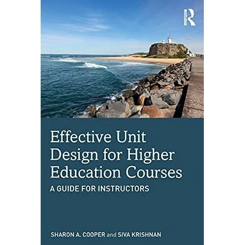 EFFECTIVE UNIT DESIGN for Higher Education Courses: A Guide for ...