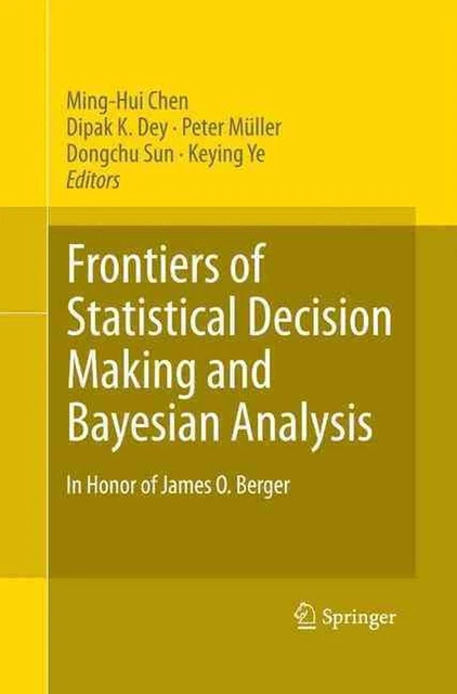 FRONTIERS OF STATISTICAL Decision Making and Bayésian Analysis : In ...