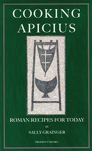 COCINAR APICIUS: ROMANO Recetas para Hoy por Sally Grainger,Nuevo Libro ...