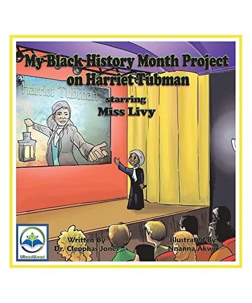 MY BLACK HISTORY Month Project on Harriet Tubman Starring Miss Livy ...