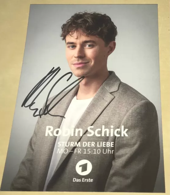 ROBIN SCHICK STURM der Liebe Autogrammkarte Original signiert Autogramm ... ROBIN SCHICK STURM der Liebe Autogrammkarte Original signiert Autogramm ...