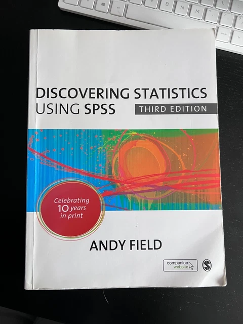 DISCOVERING STATISTICS USING SPSS Third Edition Written by Andy Field £ ...