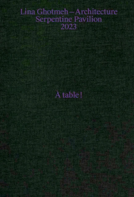 SERPENTINE PAVILION 2023: Lina Ghotmeh - Architecture Alexa Chow EUR 28 ...