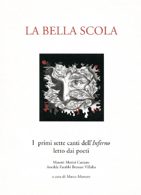 M. MUNARO LA bella scola. I primi sette canti dell'inferno letto dai ...