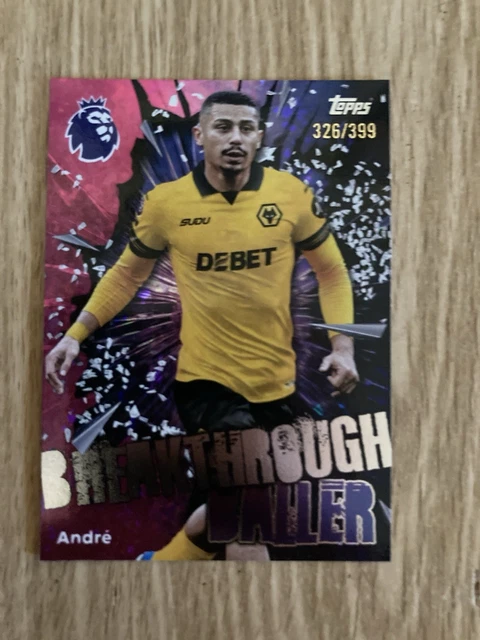 TOPPS PREMIER LEAGUE 2026 card andre breakthrough baller wolves ...