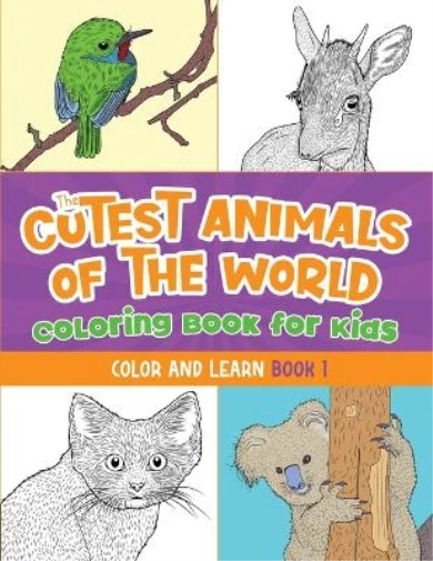 LEWIS, JACK THE Cutest Animals Of The World Coloring Book For Kids: Co ...
