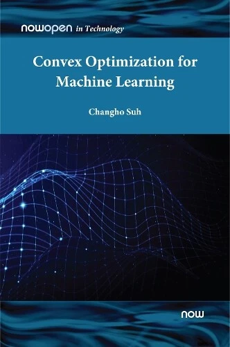 CHANGHO SUH CONVEX Optimization for Machine Learning (Relié) NowOpen EUR 178,92 - PicClick FR