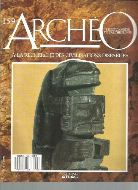 FASCICULE ARCHEO ATLAS N°159 - En Marge Des Cultures Sud-Americaines ...