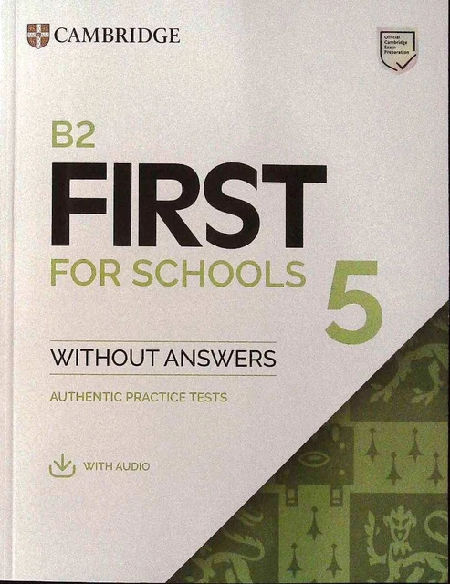 CAMBRIDGE B2 FIRST FOR SCHOOLS 5 with Audio without Answers PRACTICE ...