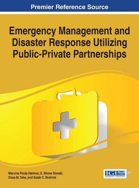 EMERGENCY MANAGEMENT AND Disaster Response Utilizing Public-Private Partnerships EUR 180,30 ...