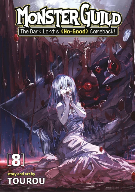 TOUROU MONSTER GUILD: The Dark Lord's (No-Good) Comeback! Vol. 8 (Poche ...