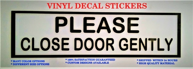 PLEASE CLOSE THE DOOR GENTLY" sticker decal UBERS LYFTS car window door ...