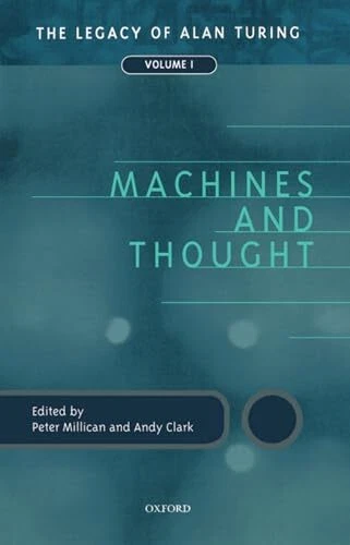 MACHINES AND THOUGHT: The Legacy of Alan Turing, Volume I : Vol 1 EUR ...