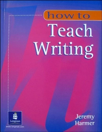 HOW TO TEACH WRITING By Jeremy Harmer **Mint Condition** £36.25 ...
