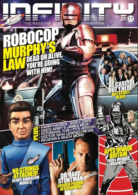 INFINITY 77 MAGAZINE New Issue Robocop Dad’s Army James Beck £5.99 ...