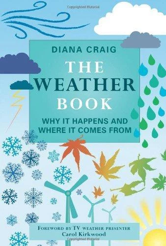 THE WEATHER BOOK: Why it Happens and Where it Comes From £3.25 ...