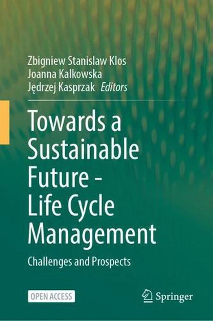 TOWARDS A SUSTAINABLE Future - Life Cycle Management: Challenges and ...