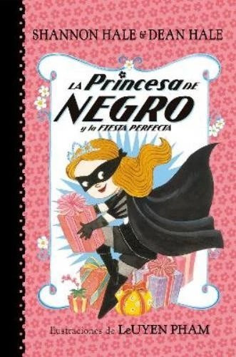 SHANNON HALE LA Princesa de Negro y la fiesta perfecta / The Princess ...
