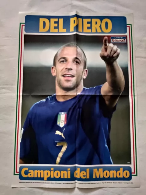 POSTER ALESSANDRO DEL Piero Italia Campioni Del Mondo 2006 Tuttosport ... POSTER ALESSANDRO DEL Piero Italia Campioni Del Mondo 2006 Tuttosport ...