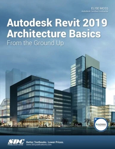 AUTODESK REVIT 2019 Architecture Basics by Moss, Elise EUR 75,49 ...