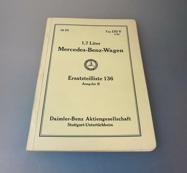 MERCEDES BENZ ERSATZTEILLISTE 136 Ausgabe D Typ 170 V - 38 PS Oldtimer ...
