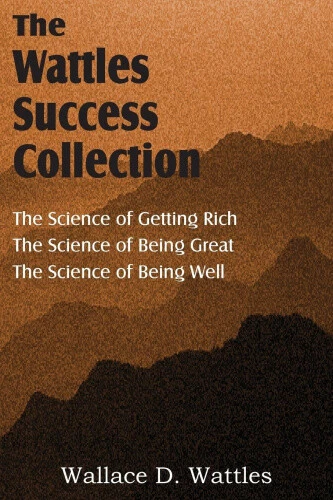 LA SCIENCE DE Wallace D. Wattles, la science de devenir riche, la ...