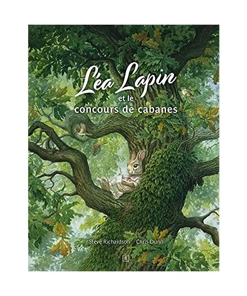 LÉA LAPIN ET le concours de cabanes, Dunn, Chris EUR 8,69 - PicClick FR