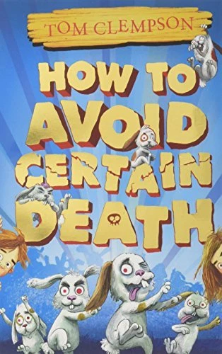 HOW TO AVOID Certain Death,Tom Clempson, Jason c*ckcroft EUR 3,03 ...