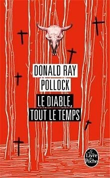 LE DIABLE, TOUT le temps de Pollock, Donald Ray | Livre | état très bon ...